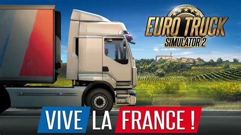 Euro Truck Simulator 2 - Vive la France DLC купить по самой выгодной ...