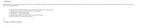 Solved Question 5 Q3 A Consider The Two Phase Signalized
