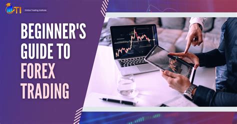 A Step By Step Guide To Forex Trading