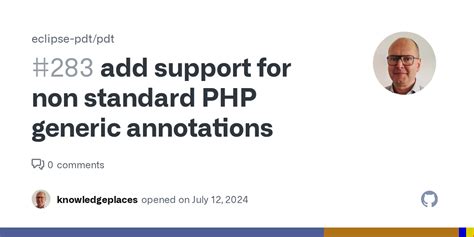 Add Support For Non Standard Php Generic Annotations · Issue 283 · Eclipse Pdtpdt · Github