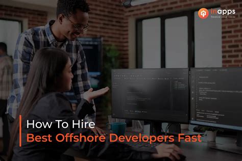 How To Hire Offshore Developers Detailed Checklist Provided Inapps Technology Ai Powered