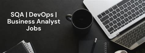 Sqa Devops Business Analyst Jobs Quality Assurance Engineer Automation