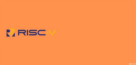 Risc V Architecture A Look Into A Fully Open Source Processor Hashdork