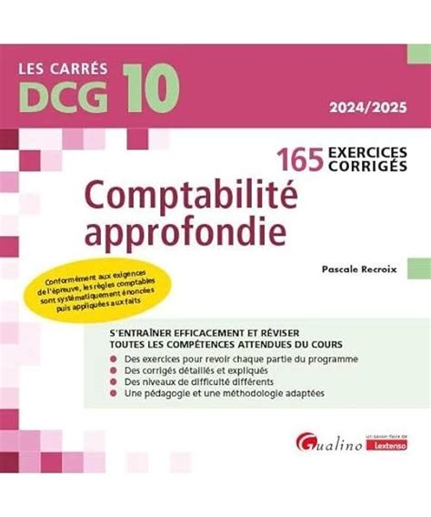Dcg 10 Exercices Corrigés De Comptabilité Approfondie 165 Exercices
