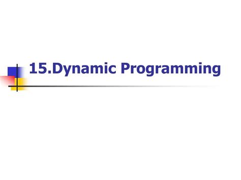 Ppt 15dynamic Programming Powerpoint Presentation Free Download Id970719