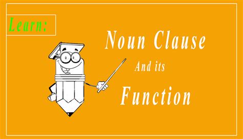 Function Of Noun Clause In A Sentence Learn Esl