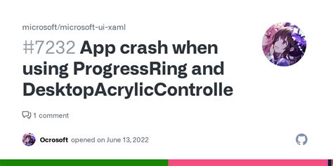 App Crash When Using Progressring And Desktopacryliccontroller Issue Microsoft