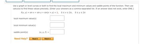 solved use a graph or level curves or both to find the local
