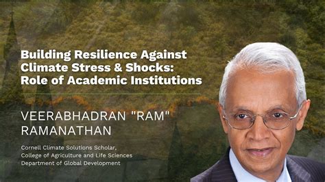 V Ram Ramanathan Building Resilience Against Climate Stress And Shocks Role Of Academic