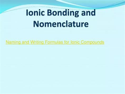 PPT Ionic Bonding And Nomenclature PowerPoint Presentation Free Download ID