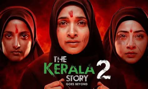 ‘the Kerala Story 2 Tickets Still Available Despite High Court Stay