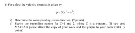 Solved For A Flow The Velocity Potential Is Given By Chegg