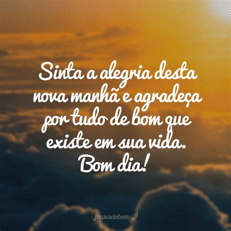 50 Frases Motivacionais De Bom Dia Para Inspirar Suas Manhãs