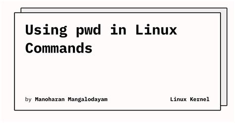 Using Pwd In Linux Commands Linux Kernel