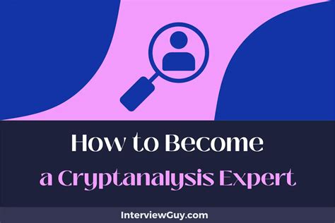 How To Become A Cryptanalysis Expert From Ciphers To Success