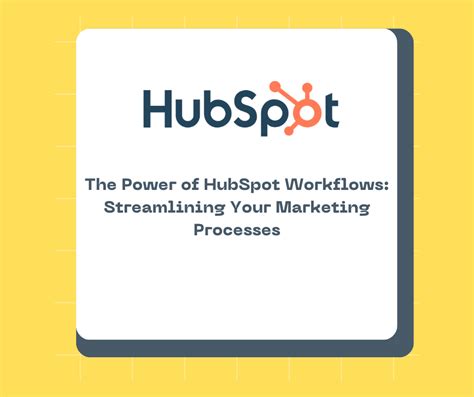 The Power Of Hubspot Workflows Streamlining Your Marketing Processes