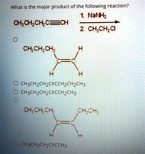 Solved What Is The Major Product Of The Following Reaction 1 Nalh C