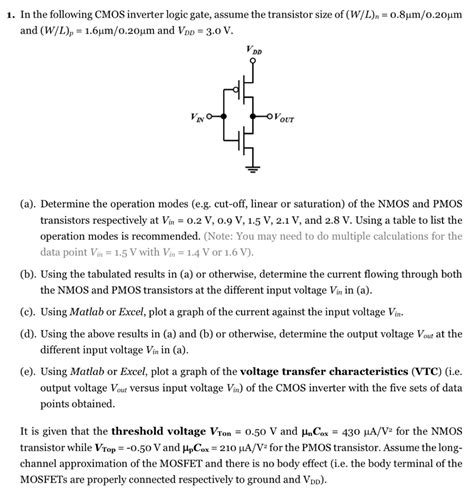 in the following cmos inverter logic gate assume the transistor size