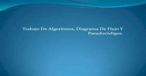algoritmos pseudocódigos y diagrama de flujo [pdf document]
