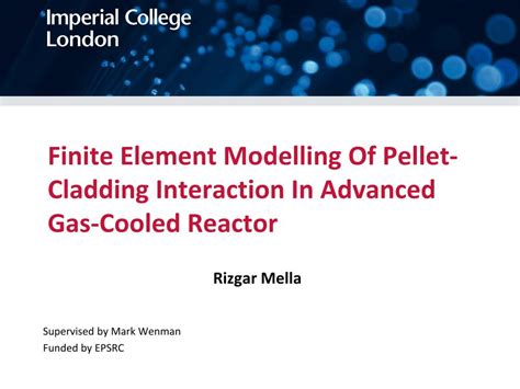 Ppt Finite Element Modelling Of Pellet Cladding Interaction In Advanced Gas Cooled Reactor