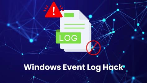Hackers Exploited Windows Event Logs Tool Log Manipulation And Data
