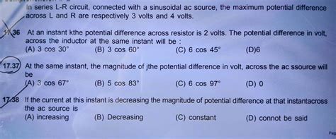 In Series L R Circuit Connected With A Sinusoidal Ac Source The Maximum