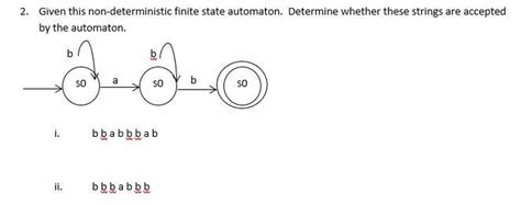 Solved 2 Given This Non Deterministic Finite State