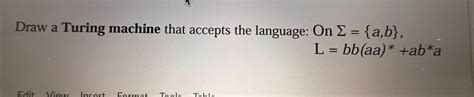 Solved Draw A Turing Machine That Accepts The Language On