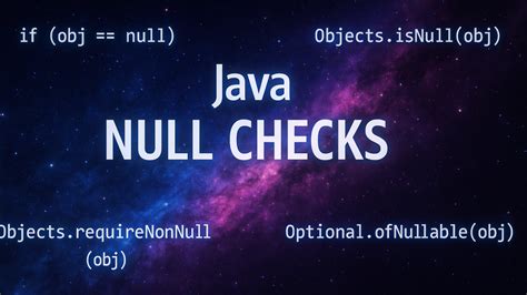 Master The Art Of Null Checking In Java 11 Powerful Techniques Every