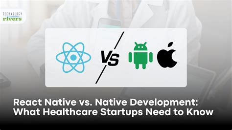 React Native Vs Native App Performance For Healthcare Startups