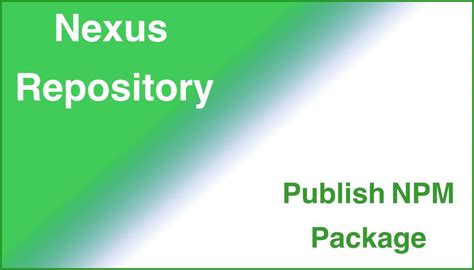 How To Publish NPM Package To Nexus Repo Tech Dev Pillar