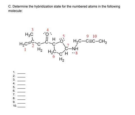 [solved] C Determine The Hybridization State For The Numbered Atoms In Course Hero