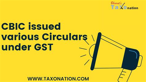 Cbic Issued Various Circulars Under Gst Gst Circular Circular