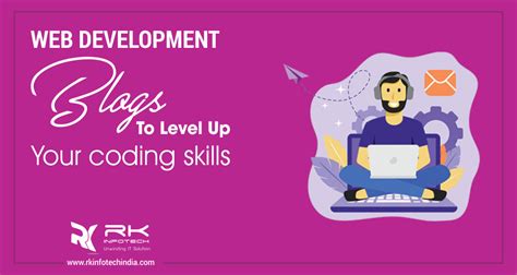 Web Development Blogs To Level Up Your Coding Skills Rk Infotech