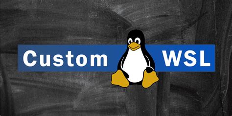 Custom Wsl Distros