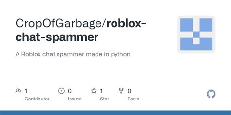 GitHub CropOfGarbage Roblox Chat Spammer A Roblox Chat Spammer Made In Python
