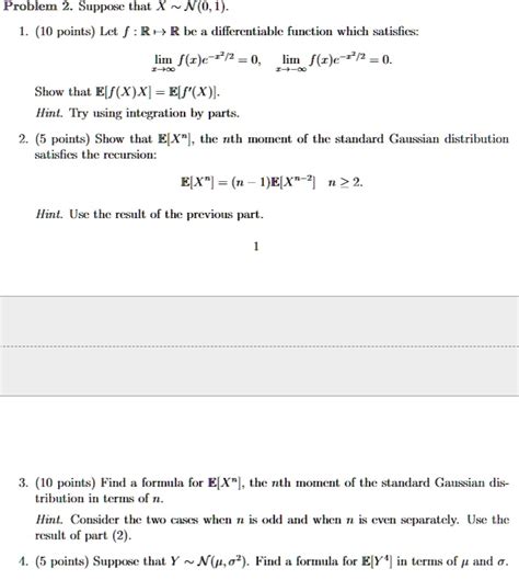 Get Answer Problem 2 Suppose That X N01 1 10 Points Let F ℝ→