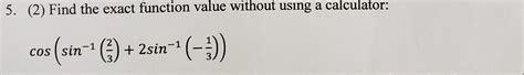 solved 5 2 find the exact function value without using a