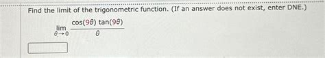 Solved Find The Limit Of The Trigonometric Function If An