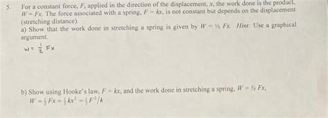 solved for a constant force f applied in the direction of
