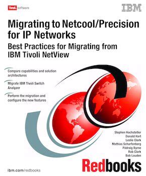Migrating To Netcool Precision For IP Networks Best Practices For