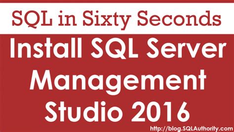 Install Sql Server Management Studio 2016 Sql In Sixty Seconds 080