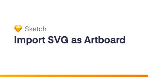 Import Svg Ad Artboard Sketch Plugin Sketch Elements