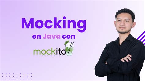 Guía Práctica De Mocking En Java Con Mockito