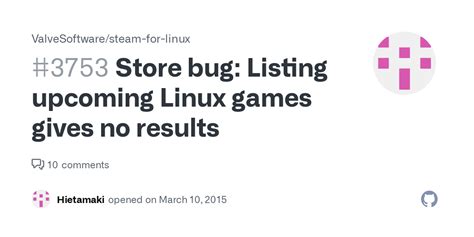 Store Bug Listing Upcoming Linux Games Gives No Results Issue ValveSoftware Steam For