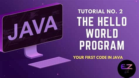 Java Basics Tutorial No 2 Instructions For Writing Your First
