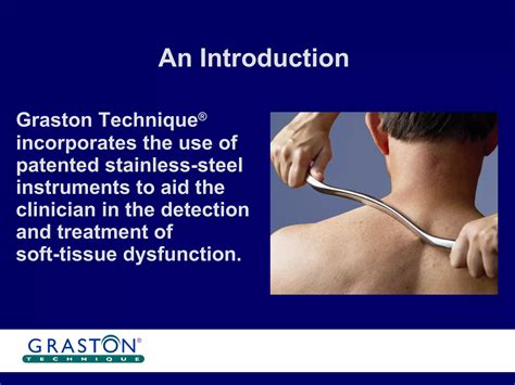 Graston Technique® Introductory Power Point Ppt