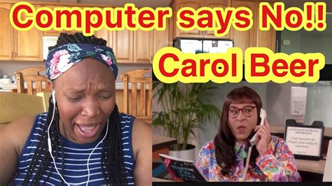 American Reacts To Carol Beer Computer Says No 12 Reaction Youtube