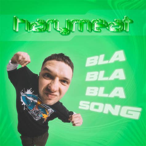 Bla Bla Bla Song Harymeat Deezer