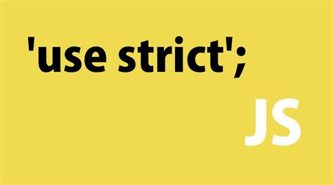 Strict Mode In Javascript